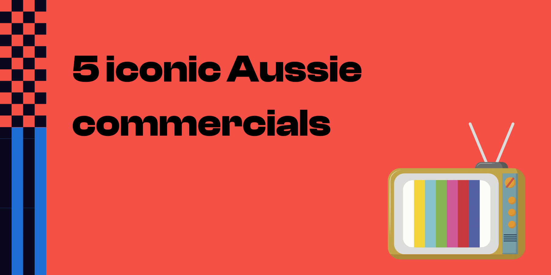5 iconic Aussie commercials that shaped our culture